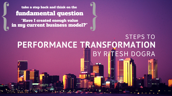 Steps to Performance Transformation by Ritesh Dogra @Ritesh_Medium ...